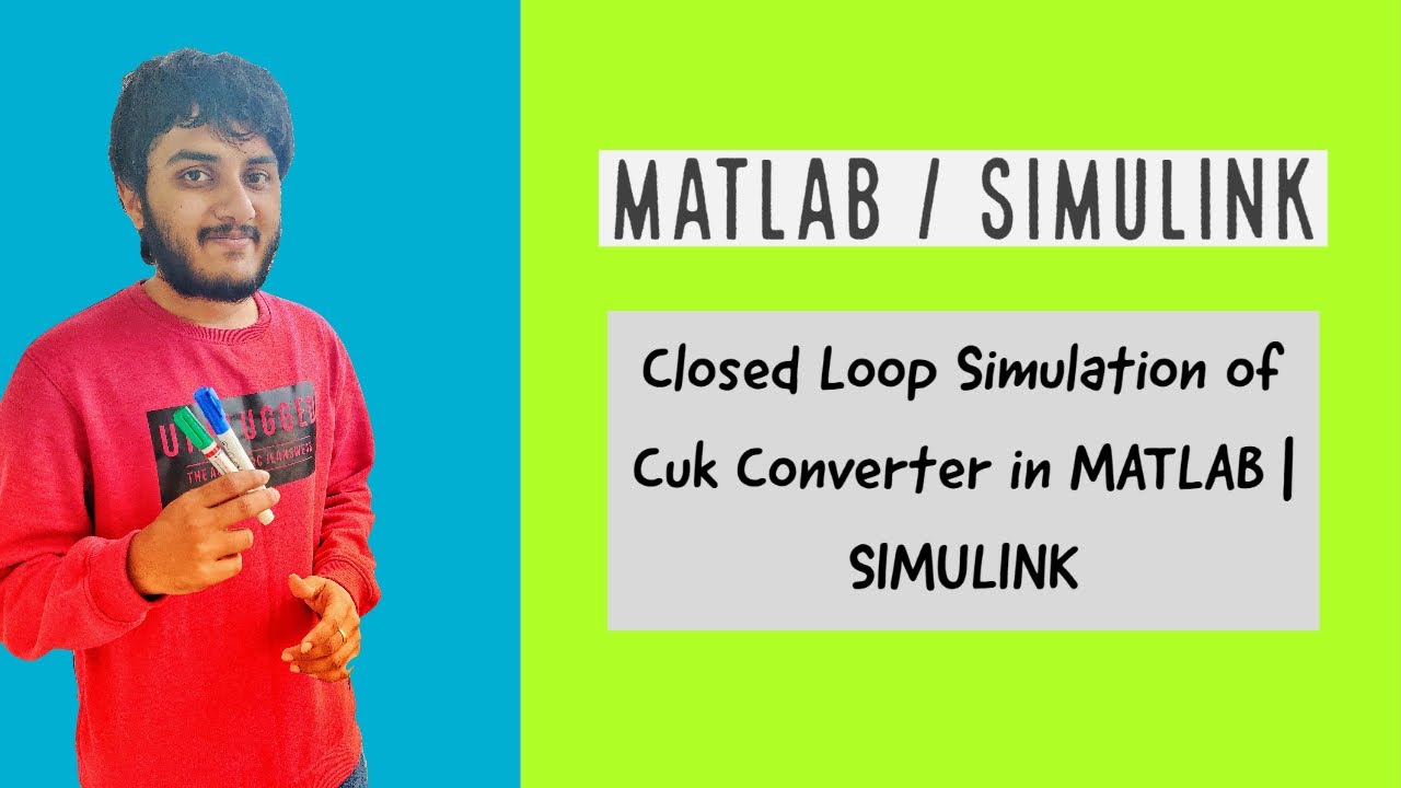 Closed Loop Simulation of Cuk Converter in MATLAB | SIMULINK - YouTube