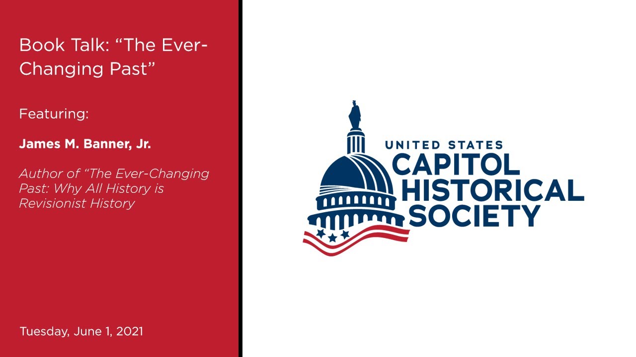 Book Talk: “The Ever-Changing Past” with James M. Banner, Jr. - YouTube