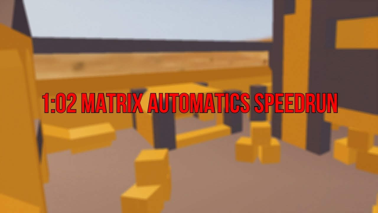 1:02 Matrix Automatics Speedrun - YouTube