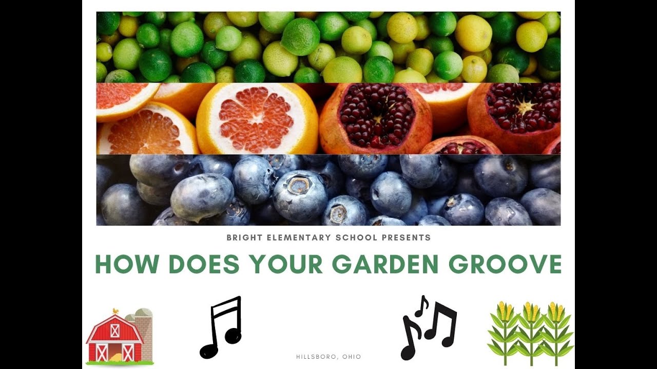 Bright Elementary's 2021 Spring Musical "How Does Your Garden Groove ...