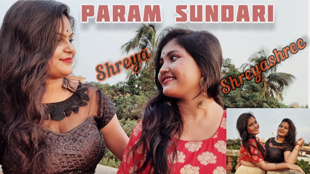 | Param Sundari | Dance cover | Shreya and Shreyashree | Mimi | - YouTube