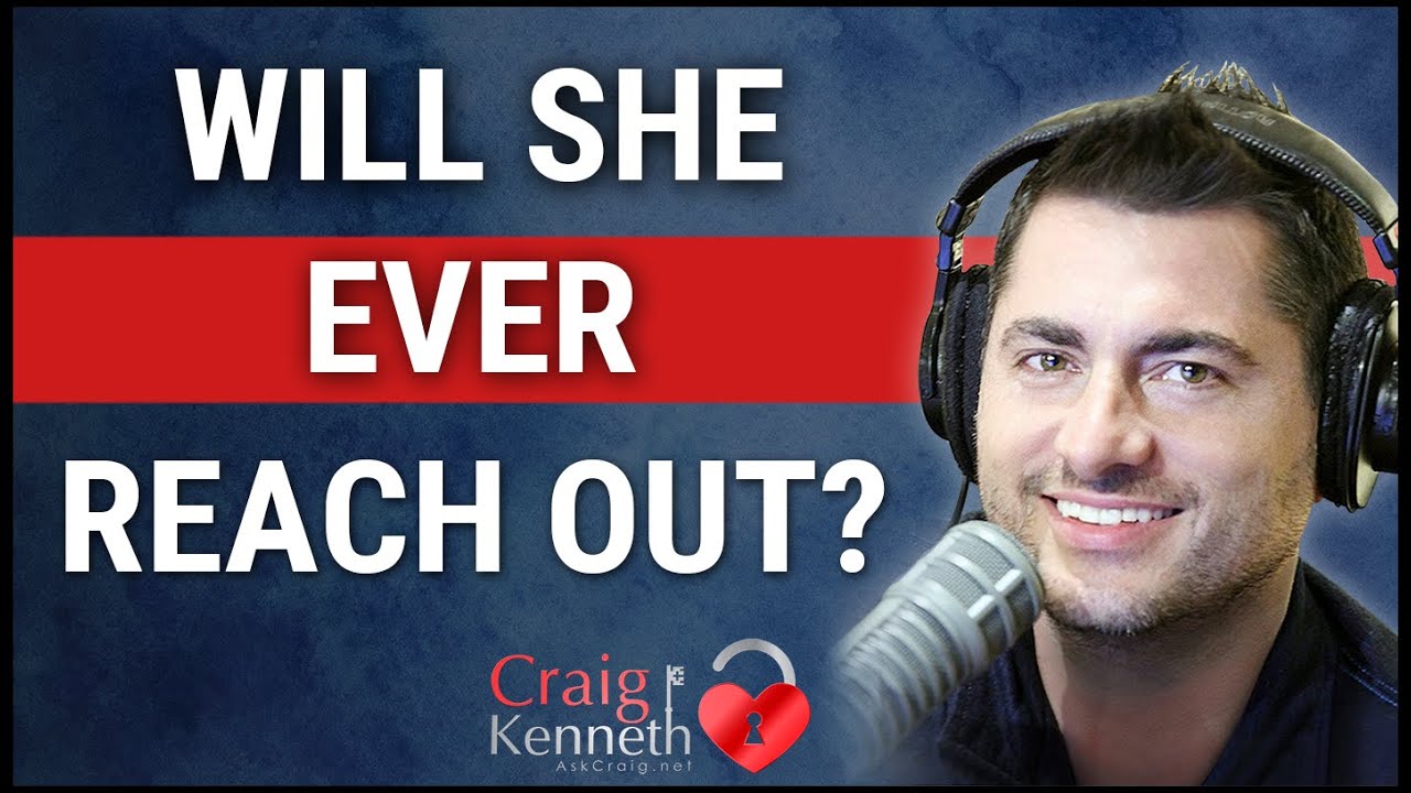Will She Ever Reach Out? - YouTube