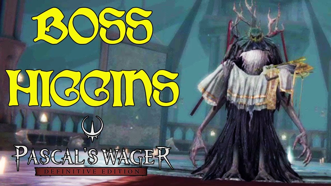 All Bosses Pascal's Wager: Higgins, El Apoderado - YouTube