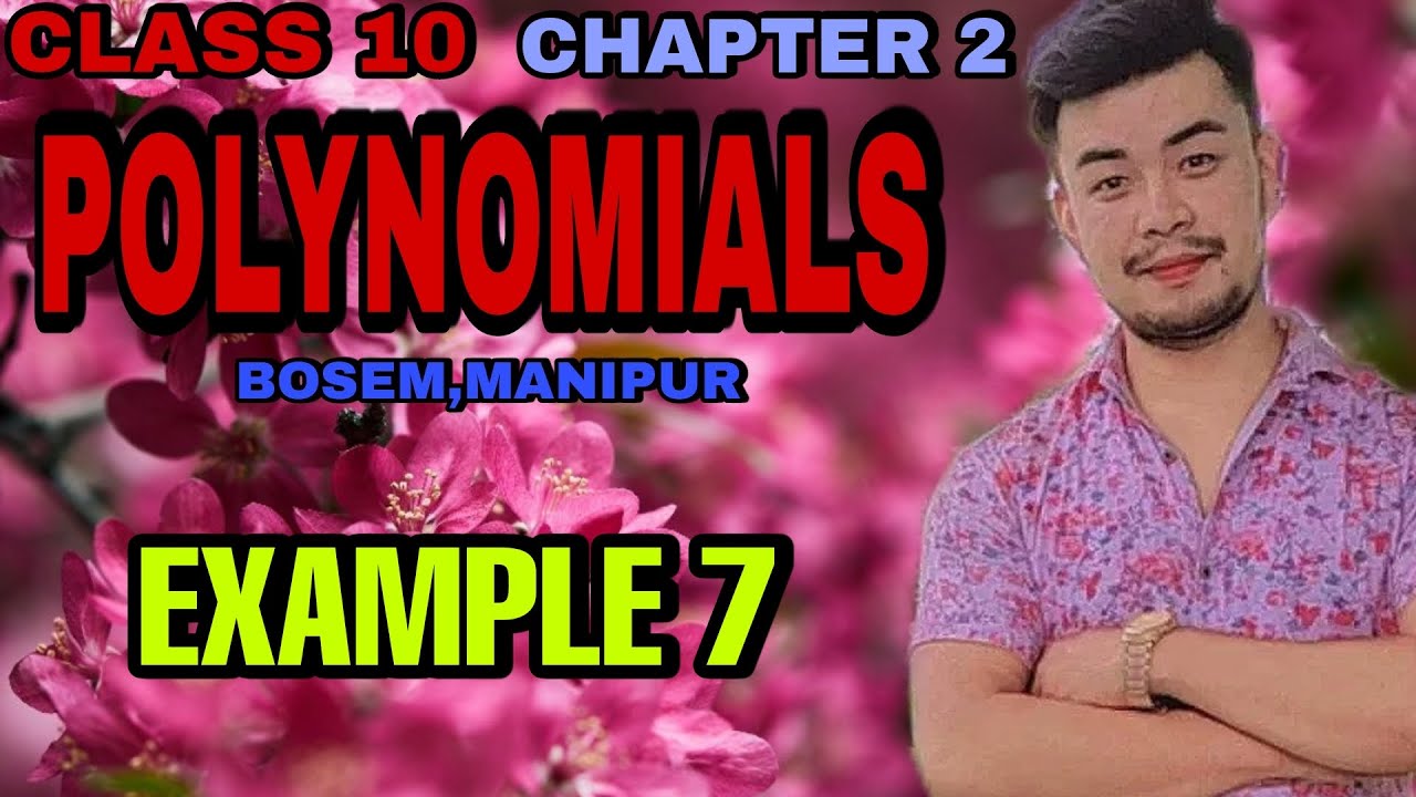 Example 7 || polynomials || class 10 - YouTube