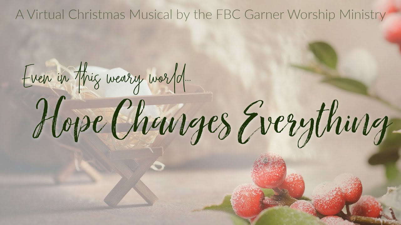 Hope Changes Everything - FBC Christmas Musical 2020 - YouTube