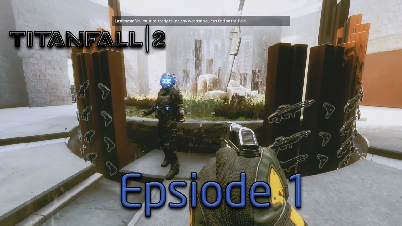 Tutorial Levels are Fun | TitanFall 2 | ep: 1 - YouTube