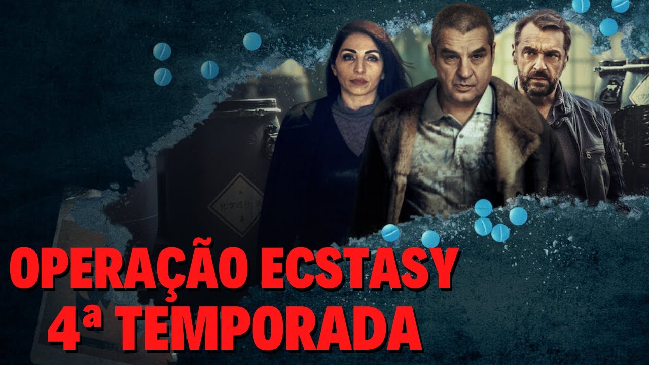 OPERAÇÃO ECSTASY 4ª TEMPORADA | QUANDO CHEGA NA NETFLIX? - YouTube