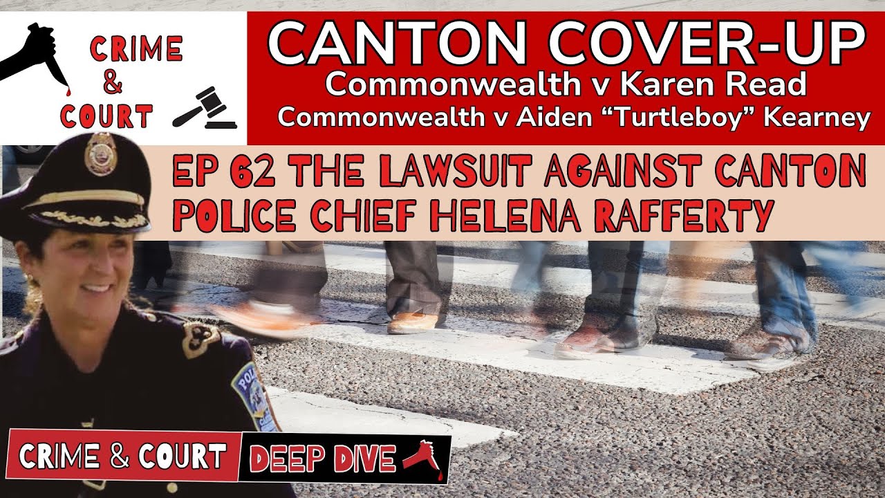 Ep 62 The Lawsuit Against Canton Police Chief Helena Rafferty (Canton ...