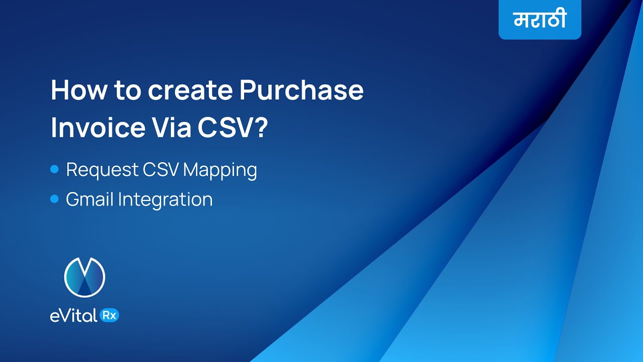 How to create Purchase Invoice Via CSV | Marathi eVitalRx - YouTube