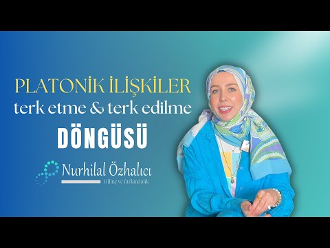 PLATONİK İLİŞKİLER, TERK ETME-EDİLME DÖNGÜSÜ YAŞAYANLAR | Neden mutlu ilişkim olmuyor?  👩‍❤️‍👨💕