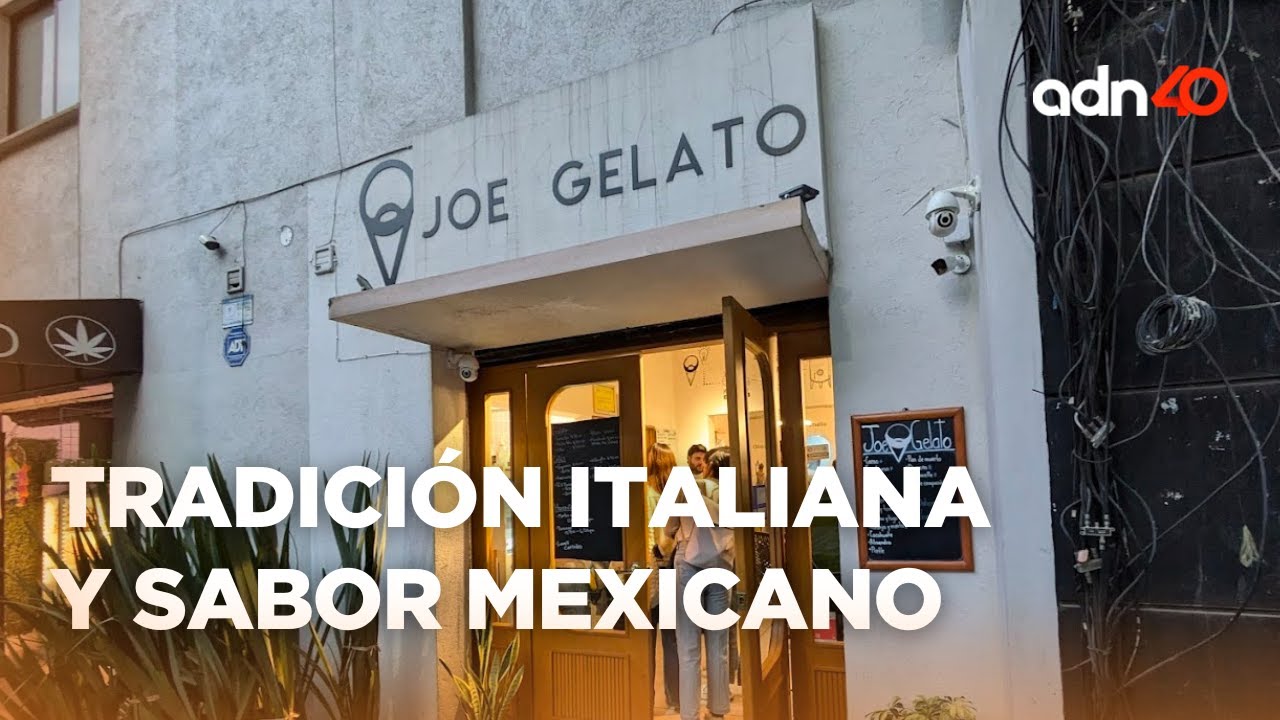 Joe Gelato: Auténtico sabor italiano en CDMX con un toque mexicano ...