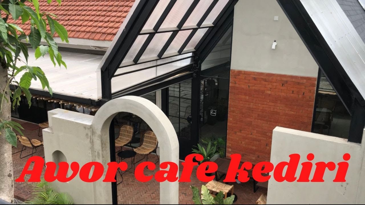 NEW !!! AWOR CAFE | Cafe baru di kota kediri - YouTube