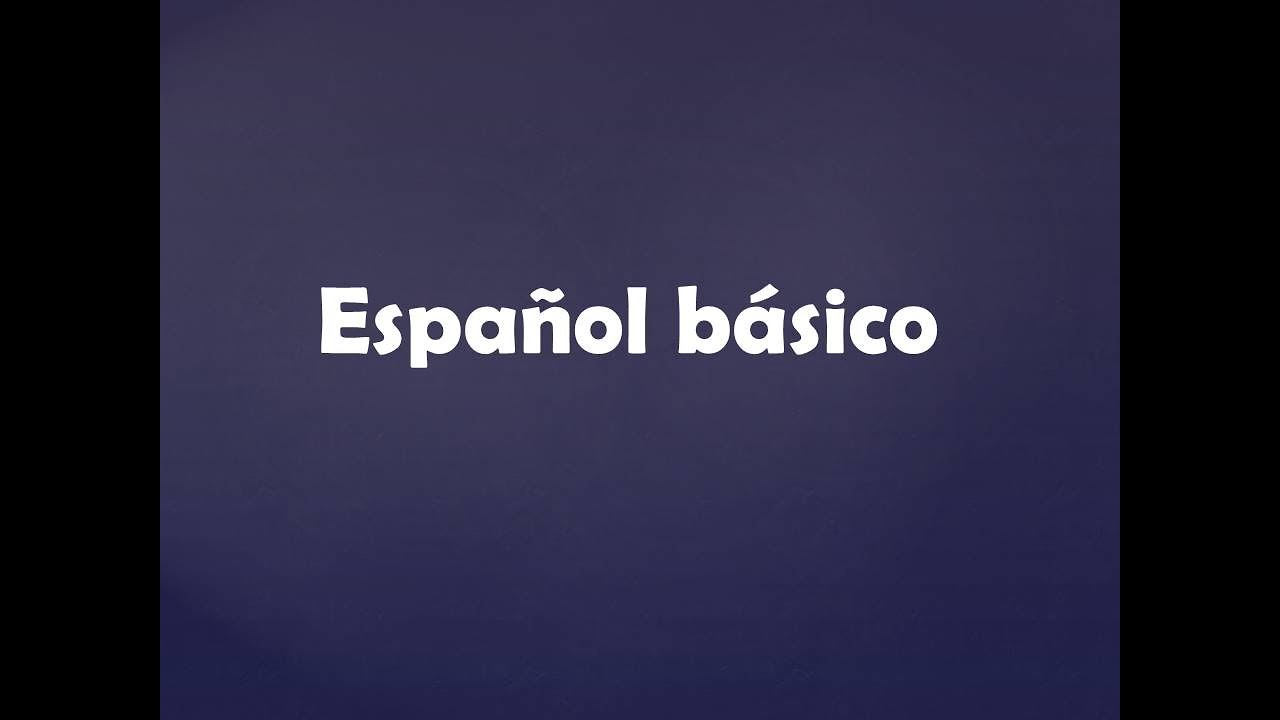 Español básico - YouTube