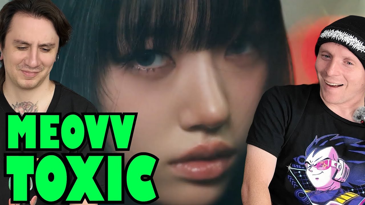 MEOVV (미야오) - 'TOXIC' M/V [REACTION] - YouTube