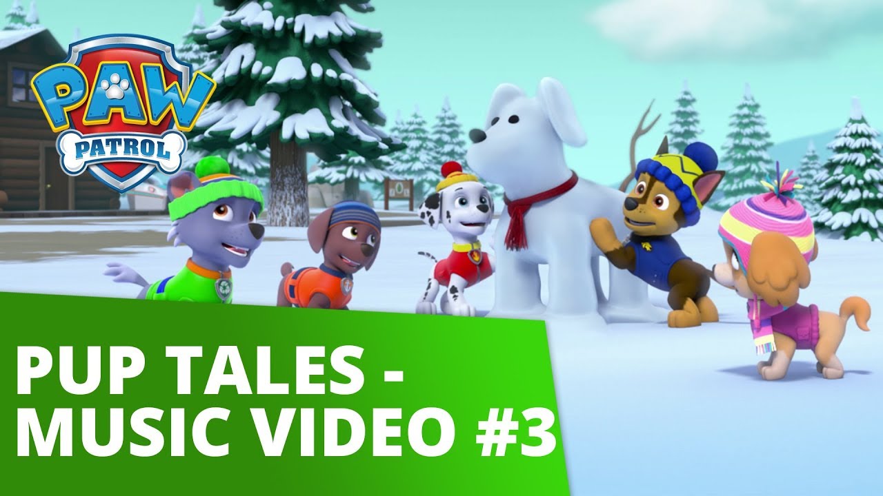 PAW Patrol - Pup Tales - Music Video #3! - YouTube