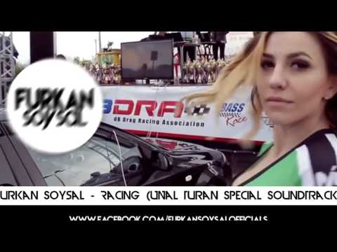 Furkan Soysal . Racing. ( Ünal Turan) Special SoundTrack adlı videonun kopyası