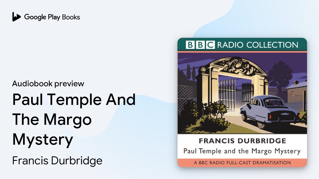 Paul Temple And The Margo Mystery by Francis Durbridge · Audiobook ...