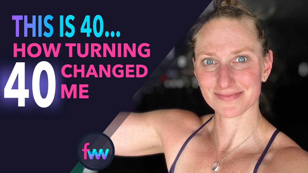 Turning 40 Changed Me More Than I Ever Imagined - Being 40 Doesn't Suck ...