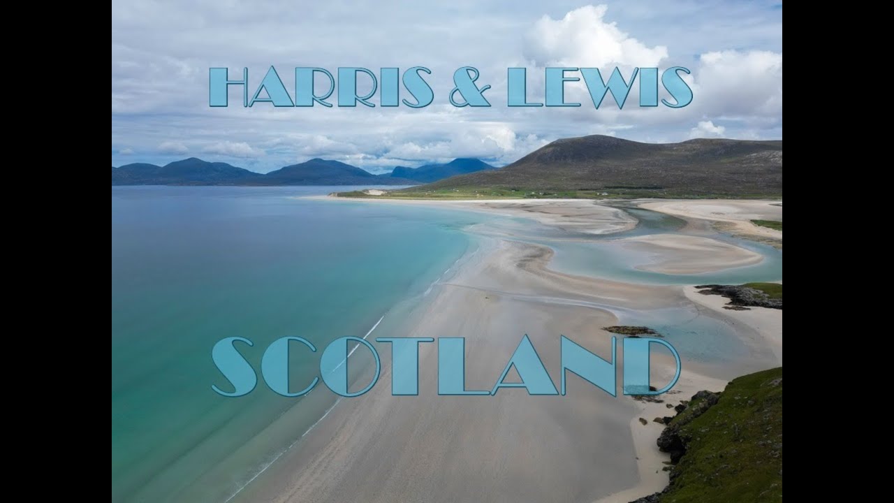 Harris & Lewis Outer Hebrides of SCOTLAND - YouTube