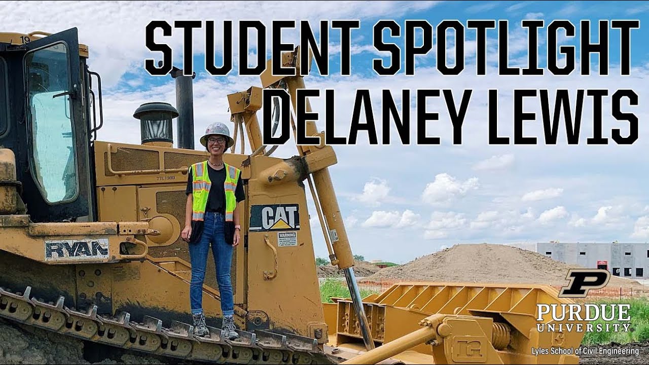 Purdue Civil Engineering Spotlight — Delaney Lewis - YouTube