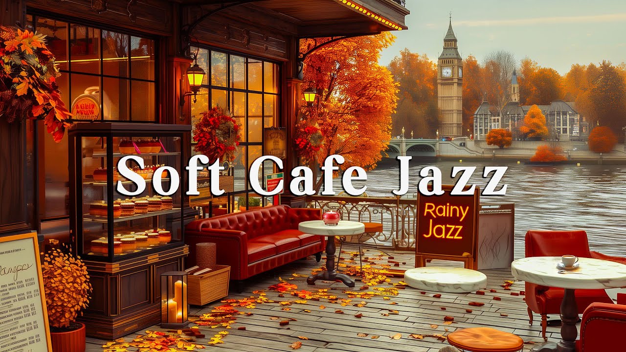 Captivating Fall Jazz Music to Relax 🍂 Autumn Street & Coffee Shop At ...