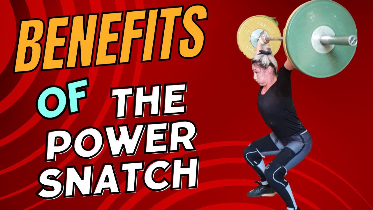 Benefits Of The Power Snatch In Olympic Weightlifting - YouTube