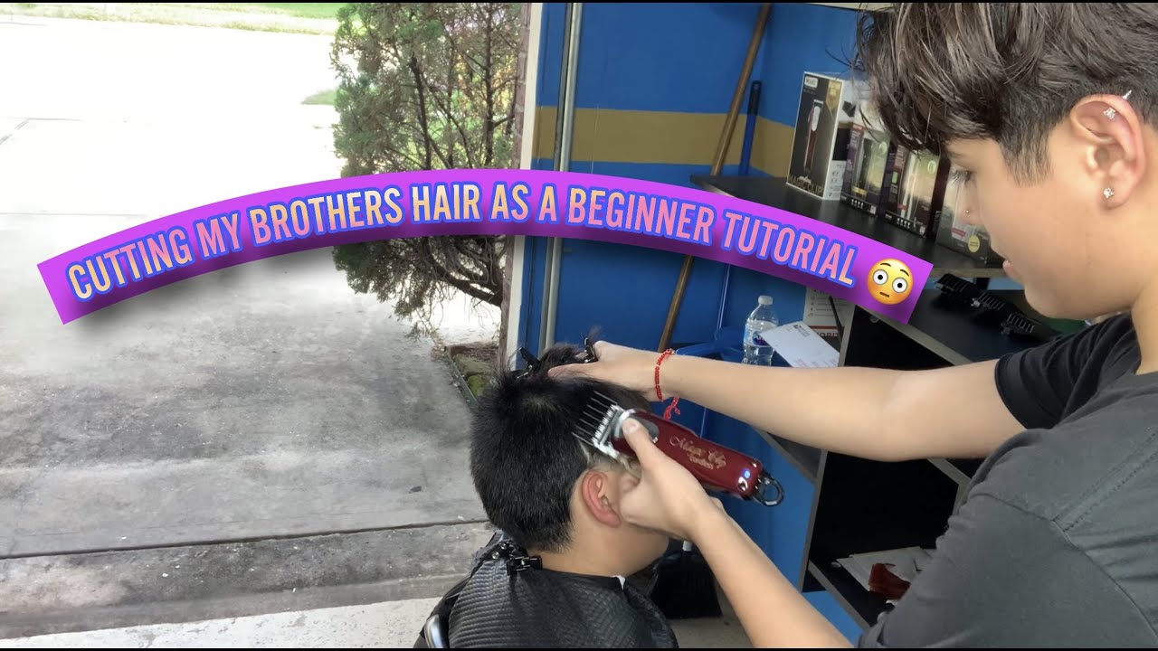 CUTTING MY BROTHERS HAIR AS A BEGINNER TUTORIAL - YouTube