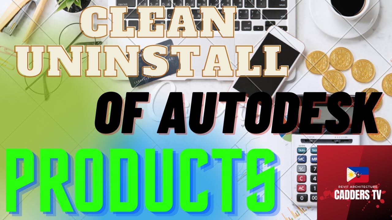 CLEAN UNINSTALLATION OF AUTODESK PRODUCTS I PAANO MAG UNINSTALL I REVIT ...