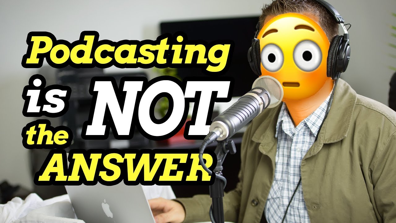 10 Reasons to NOT Start a Podcast (And what to do instead) - YouTube