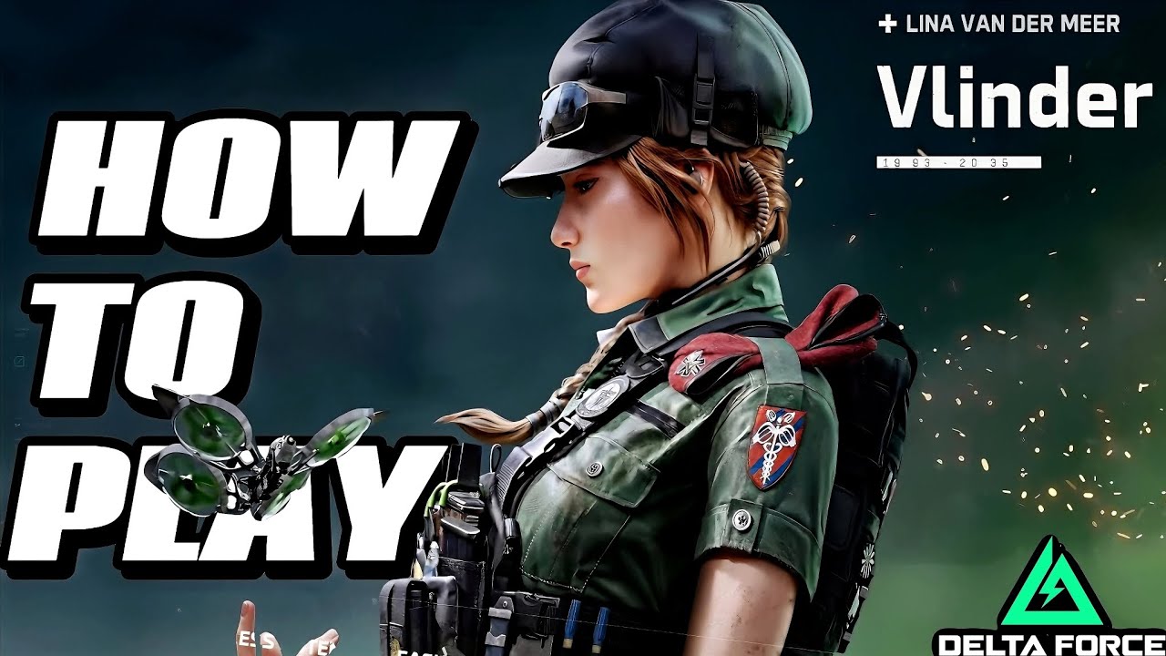 How to Play as VLINDER in Delta Force Season 8 | All Abilities ...