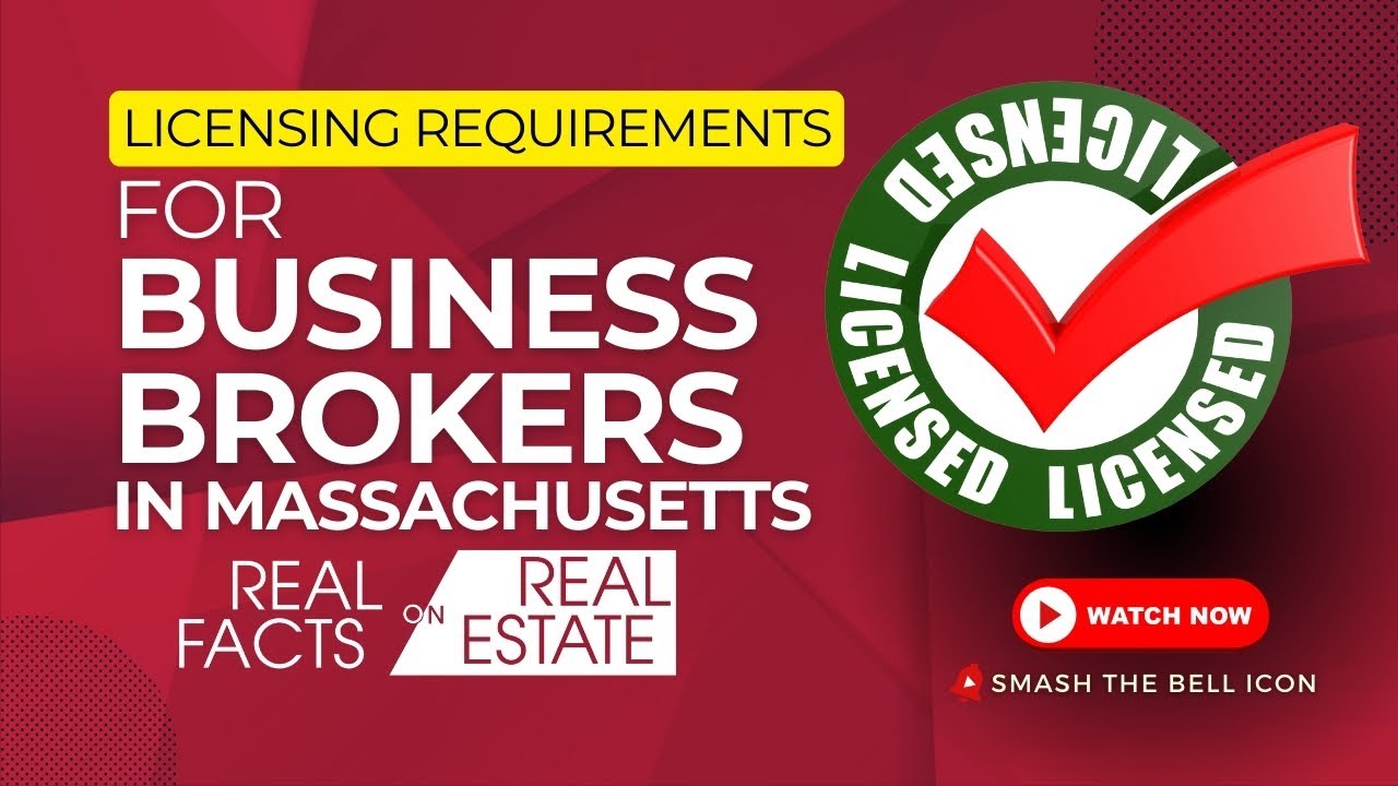 Licensing Requirements for Business Brokers in Massachusetts - YouTube