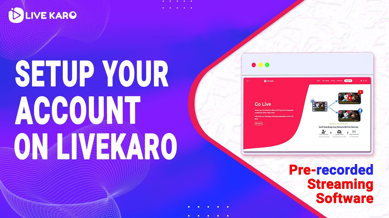 Creating Your LiveKaro Account | How To Live Stream 24/7 on YouTube ...