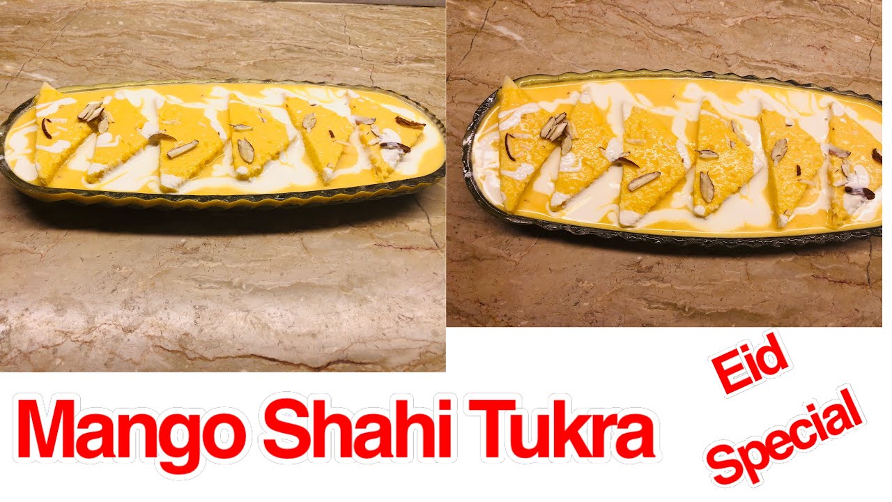 Mango Shahi Turka Recipe || Bakra Eid Special Meetha😋 - YouTube