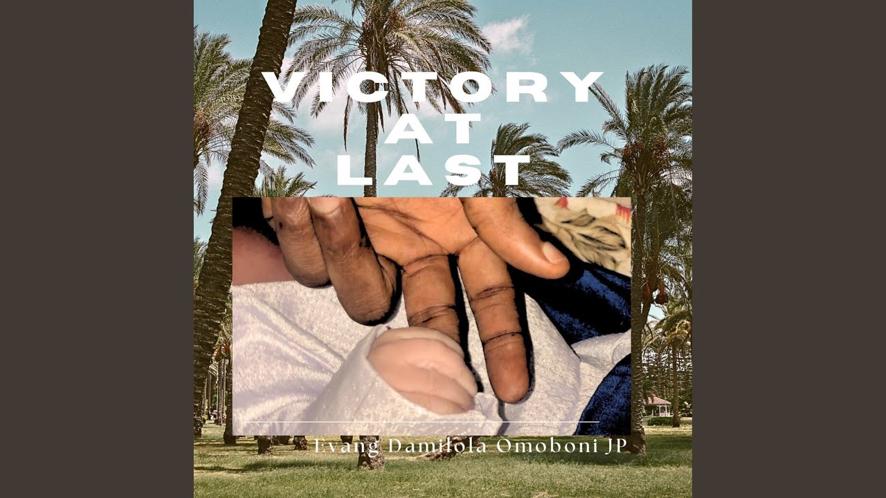 Victory at Last - YouTube