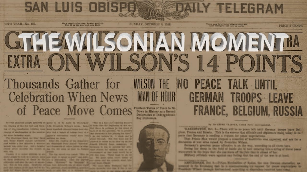 HIST 1112 - The Wilsonian Moment - YouTube