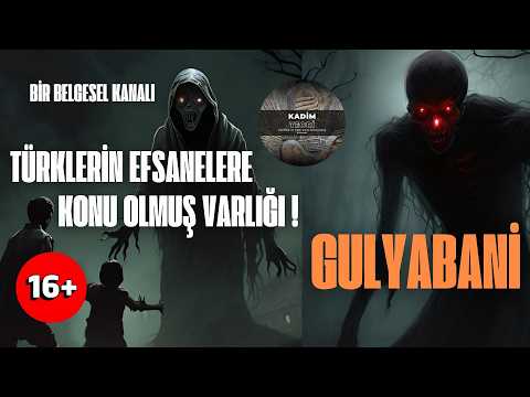 Gulyabani Efsanesi : Türk Mitolojisinin Karanlık Yaratığı!