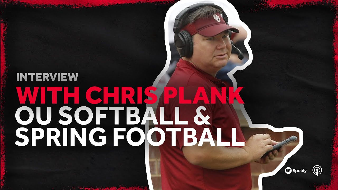INTERVIEW W/ CHRIS PLANK: THE VOICE OF OKLAHOMA SOONERS SOFTBALL AND ...