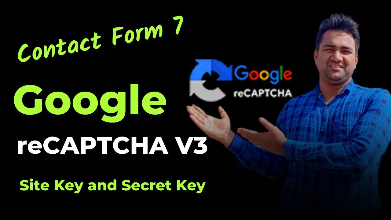How To Add ReCAPTCHA V3 In Contact Form 7 In WordPress YouTube How To Add ReCAPTCHA V3 In Contact Form 7 In WordPress YouTube