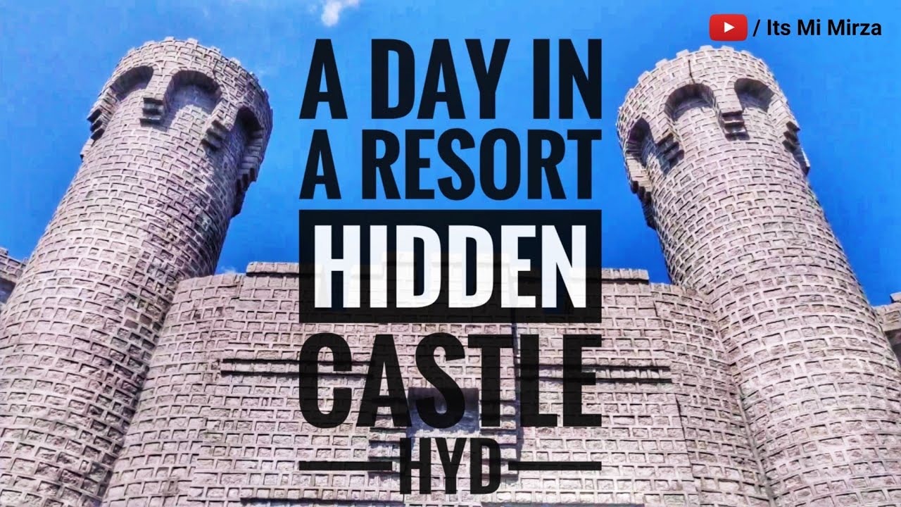 A day at HIDDEN CASTLE | resort | shot by One Plus 5 | Hyderabad ...