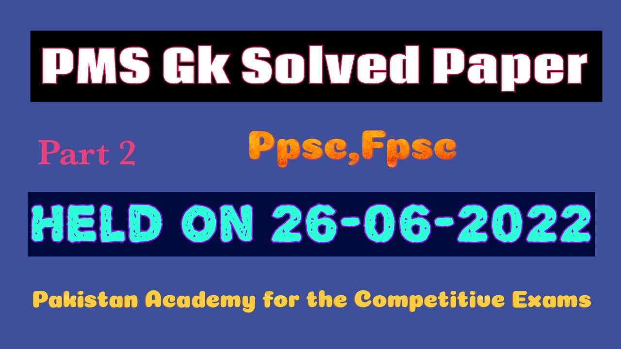 PMS 2022 GK Solved Paper Part-2 | PMS 2021 General Knowledge Solved ...
