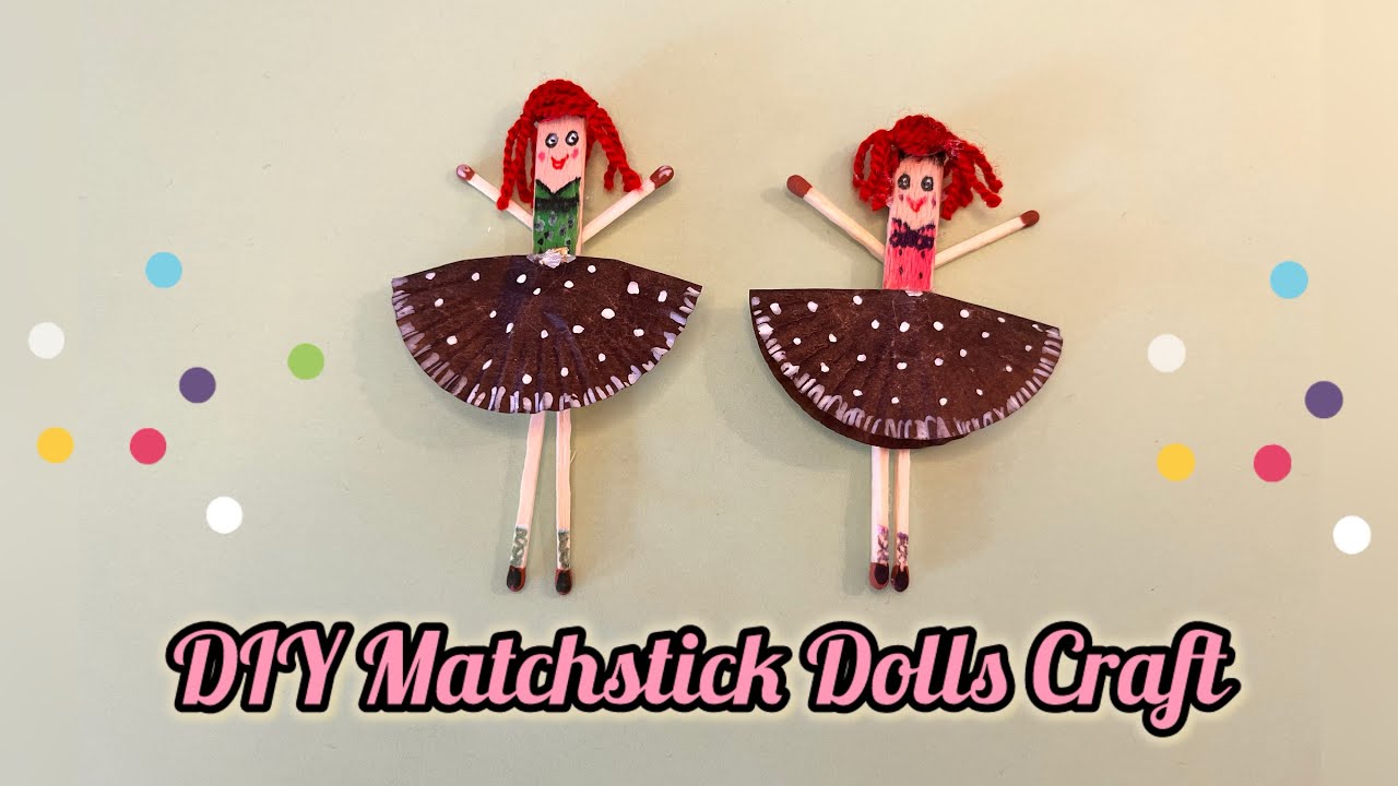 🎨 DIY Matchstick Dolls Craft - Cute & Easy Miniature Dolls! 🧵 | Fun ...