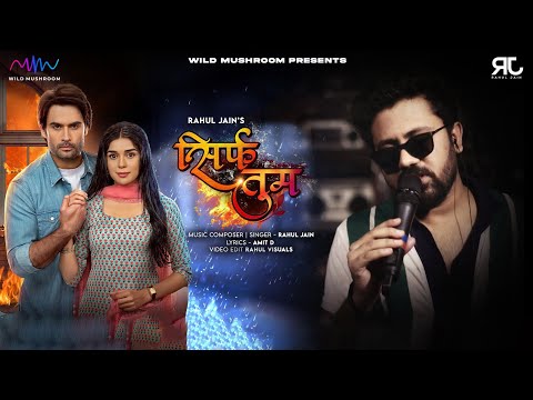 Sirf Tum - Rahul Jain | Sufi Song | Vivian Dsena & Eisha Singh | OST | Colors Tv | Full Title Song