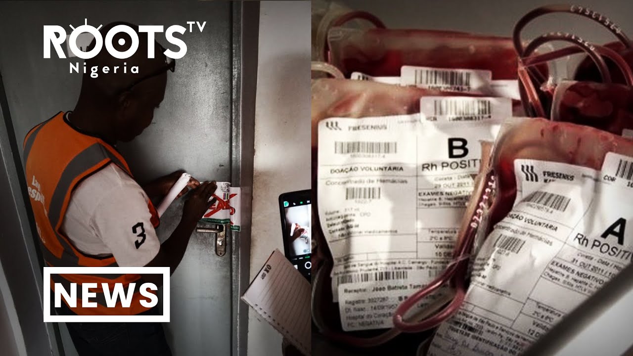 Lagos Shuts Down Hospital for Unsafe Blood Transfusion - YouTube