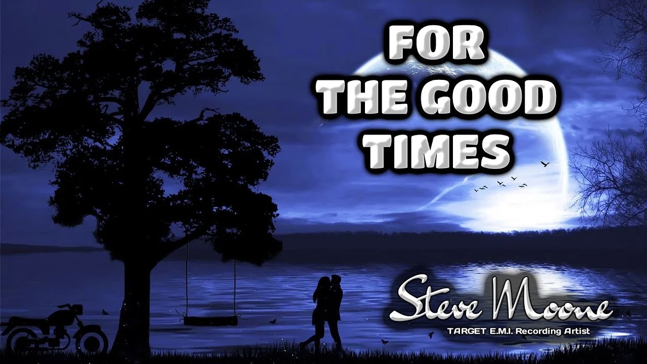 For The Good Times - YouTube