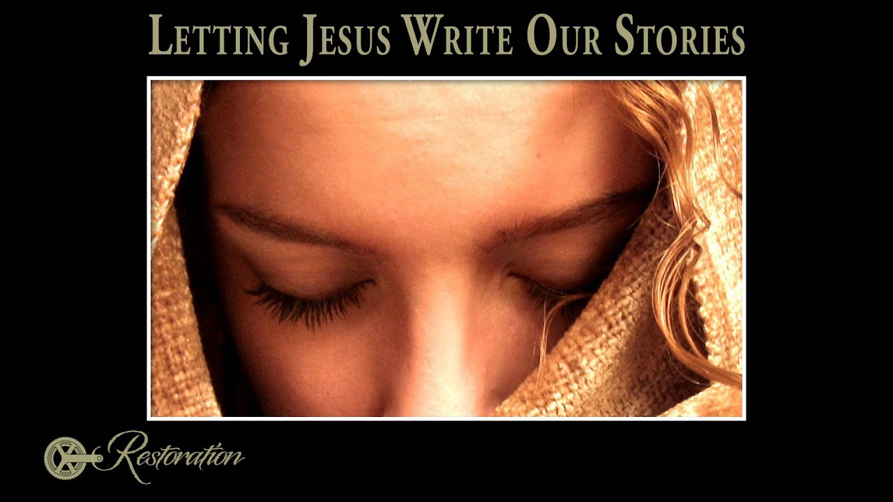 2022 12 11 Letting Jesus Write Our Story - YouTube