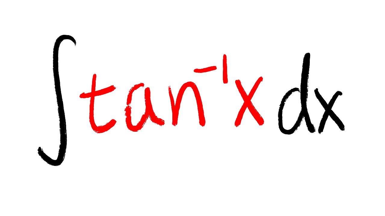 Integral Of Tan 1 x YouTube Integral Of Tan 1 x YouTube
