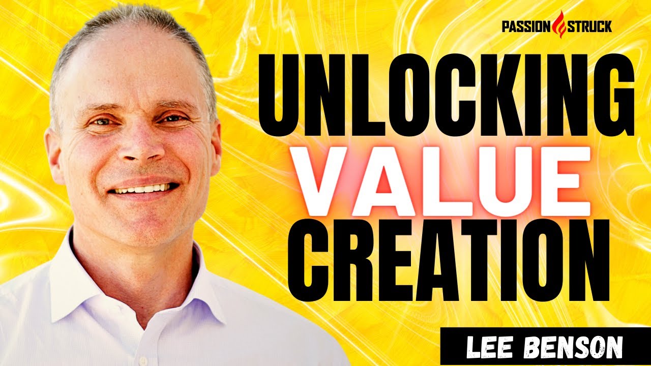 Driving Success: Lee Benson Unlocks the Magic of Value Creation! - YouTube