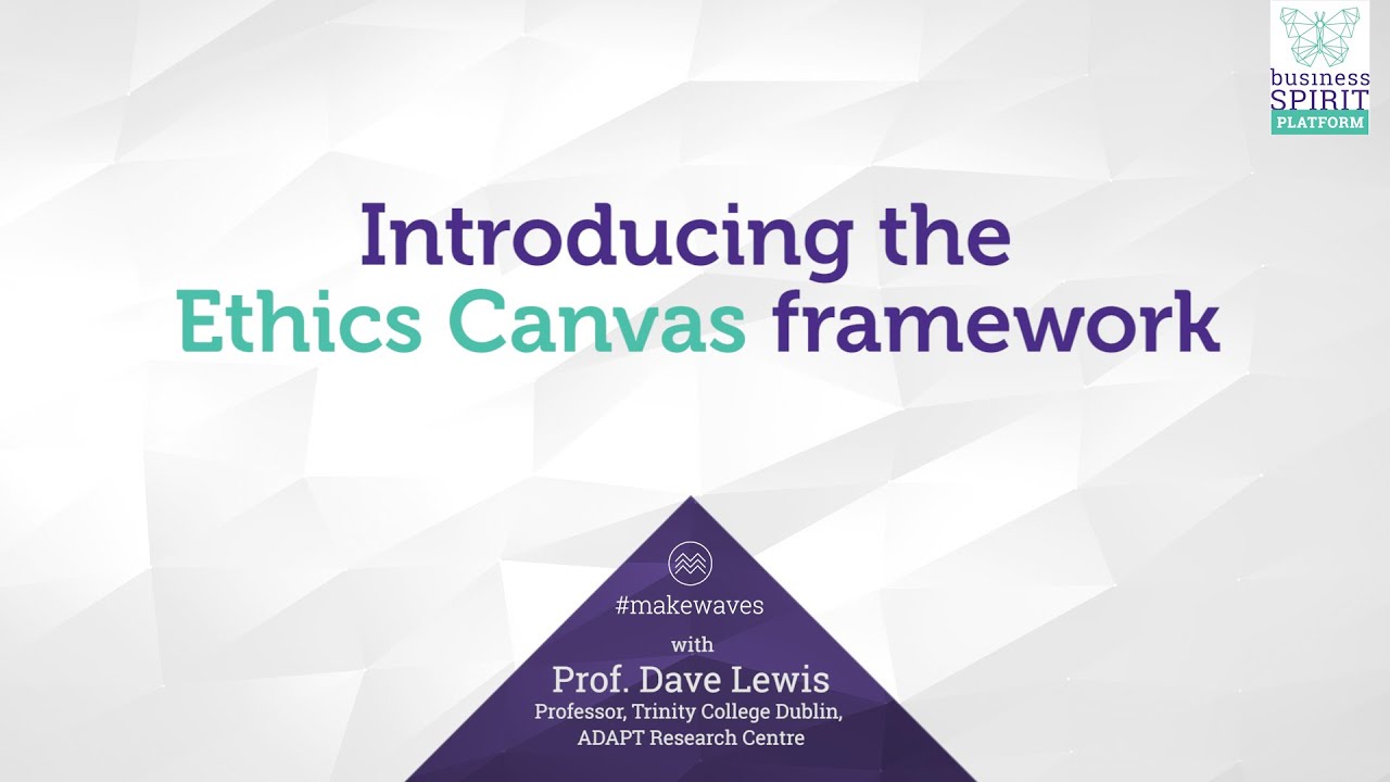 How to use the Ethics Canvas to create more value with your innovation? - YouTube
