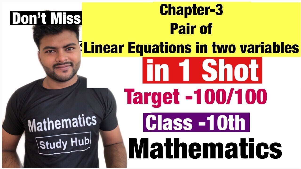 Chapter 3 Linear Equation In Two Variables In One Shot CBSE Class 10 Chapter 3 Linear Equation In Two Variables In One Shot CBSE Class 10