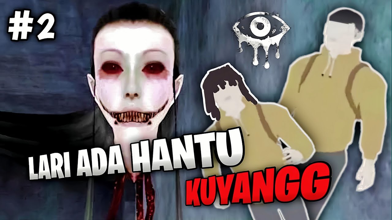 DI KEJAR HANTU KUYANGG | Eyes Horror Game - Gameplay - YouTube